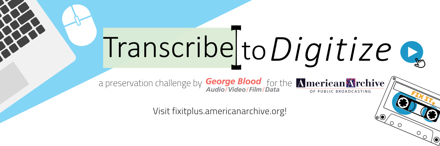 AAPB Launches Transcribe to Digitize Challenge with George Blood!